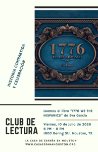 Club de Lectura: 1776 WE THE HISPANICS – La Casa de España en Houston